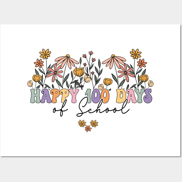 Groovy 100 Days Of School Wildflower 100th Day Teachers Kids - Groovy ...