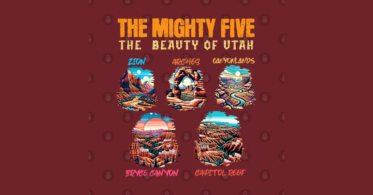 The Mighty Five Utah National Parks - Mighty Five Utah - T-Shirt ...