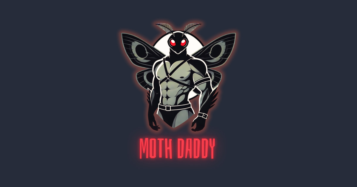 Moth Daddy: Mothman Thirst Trap Edition - Mothman - T-Shirt | TeePublic