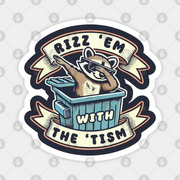 Autistic Funny Raccoon - Rizz Em With The Tism - Autism Awareness ...