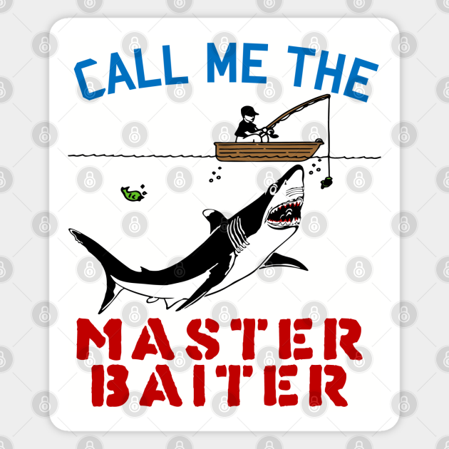 Call Me The Master Baiter - Fishing, Meme, Funny - Fishing - Sticker ...