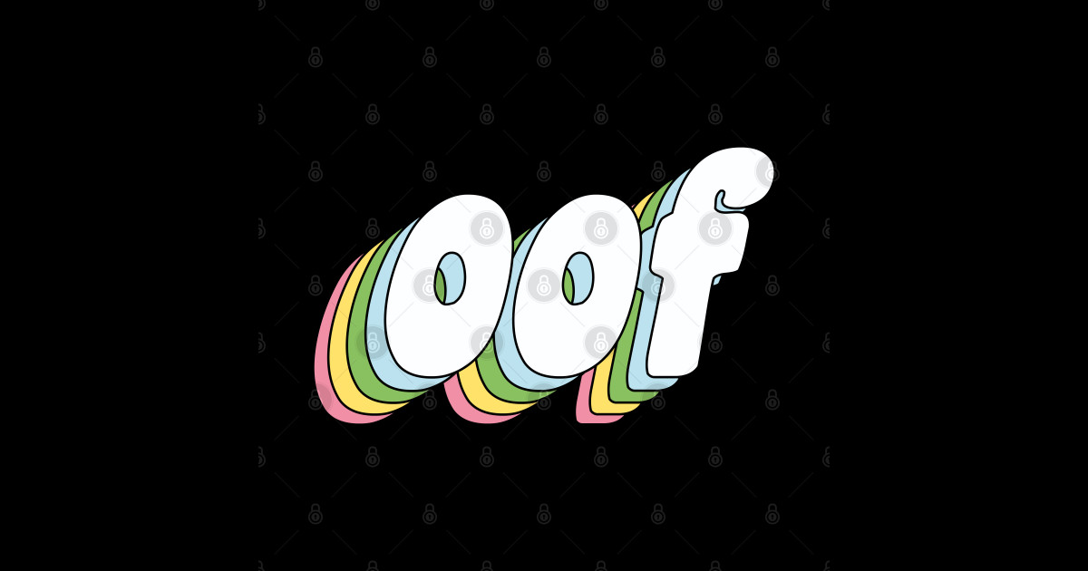 oof - Oof - Sticker | TeePublic