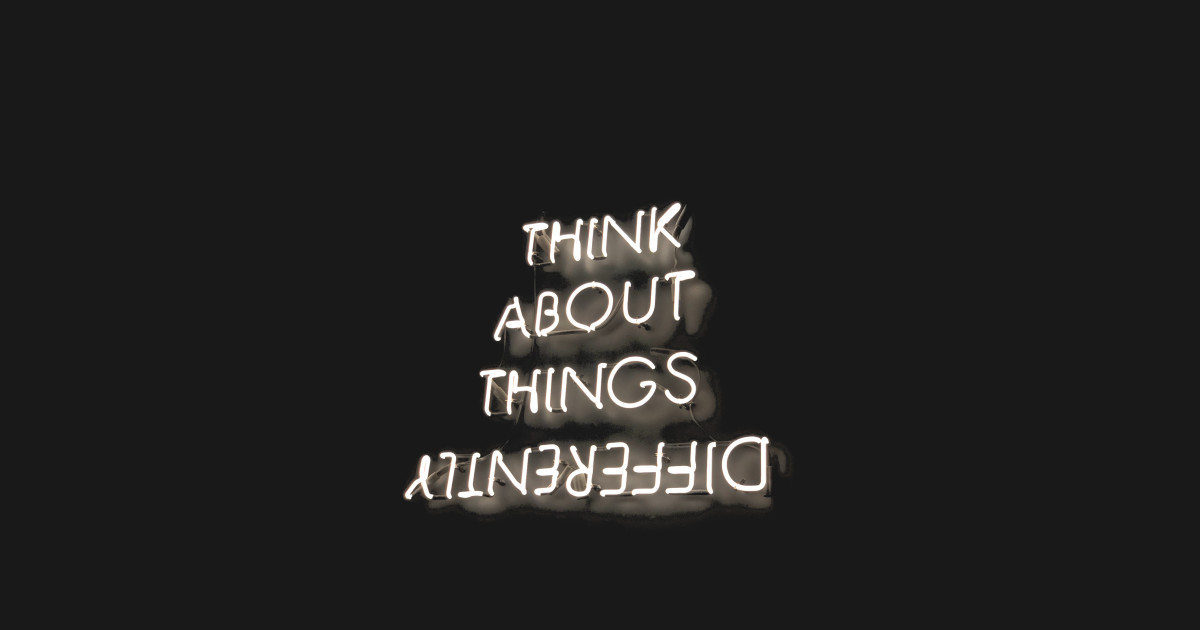 Think about things Differently - Motivational - T-Shirt | TeePublic