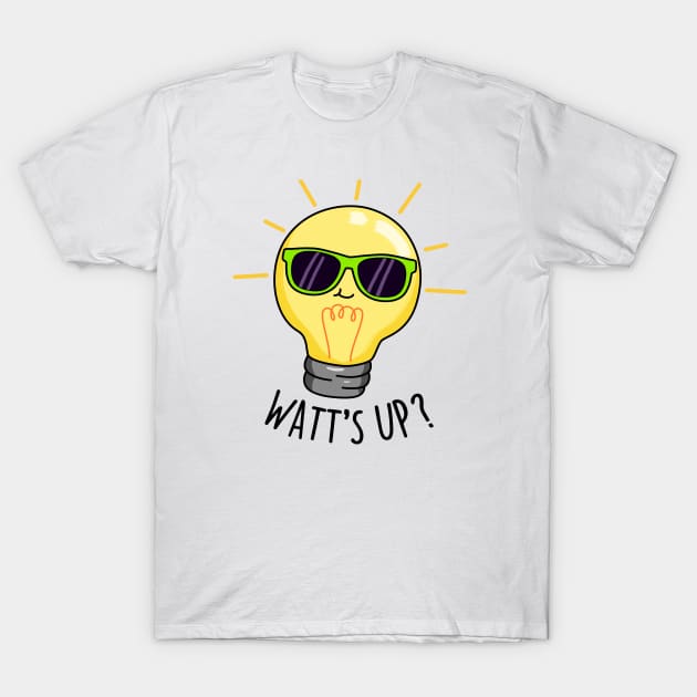 Watts Up Cute Electricity Light Bulb Pun - Electricity Puns - T-Shirt ...