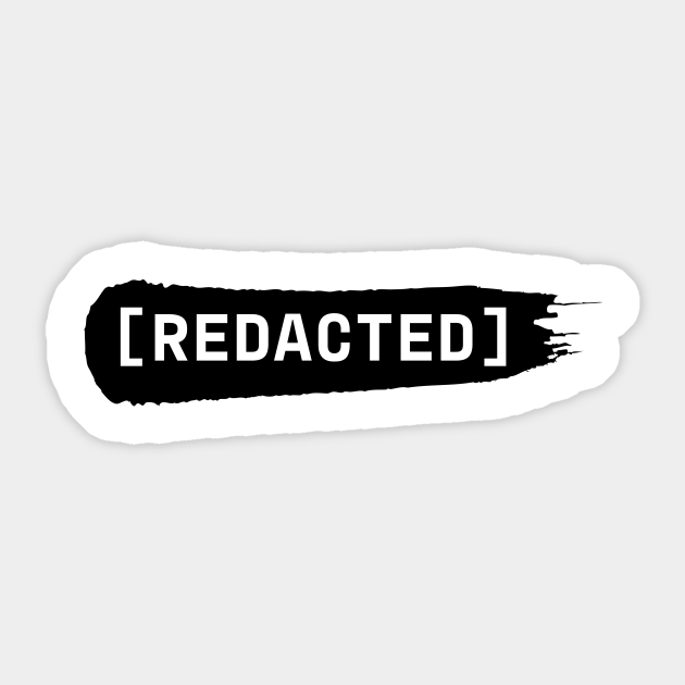 [redacted] - Private - Sticker | TeePublic