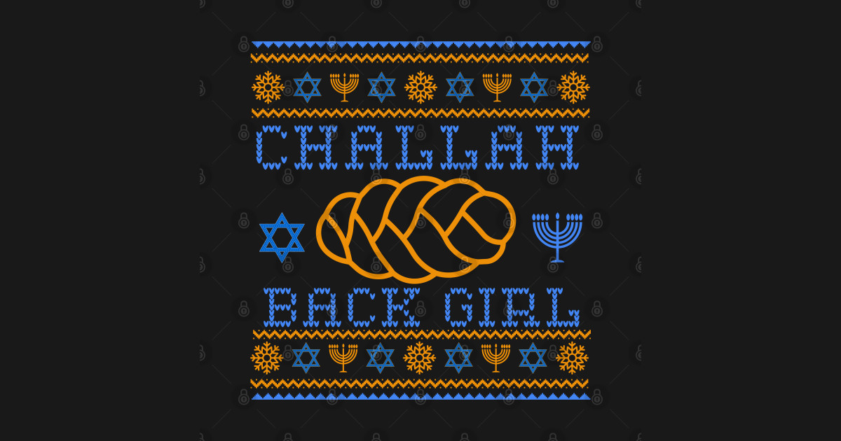 Challah Back Girl-Funny Hanukkah Sweater Pattern - Challah Back Girl ...