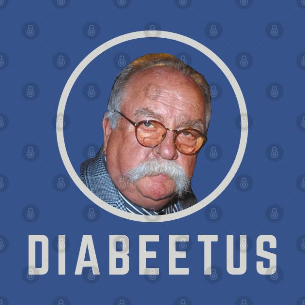Diabeetus - Wilford Brimley - Diabeetus - Tapestry | TeePublic