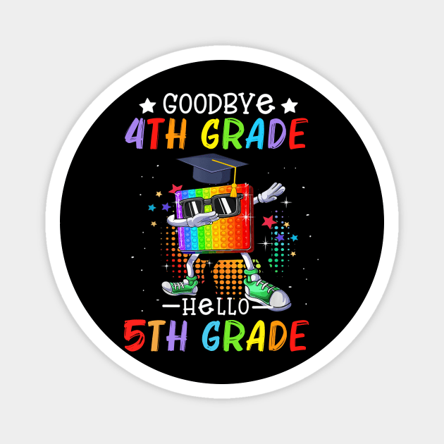 Goodbye 4th Grade Hello 5th Grade Popping It - Goodbye 4th Grade Hello ...