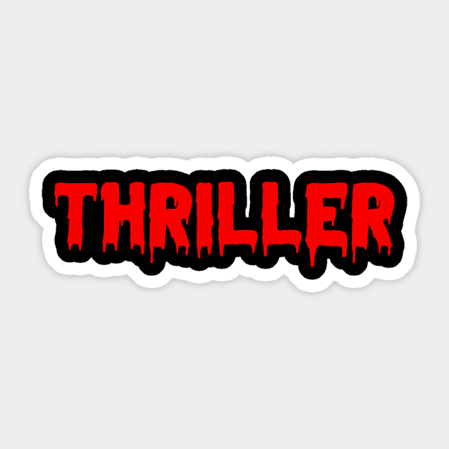 Thriller - Thriller - Sticker | TeePublic