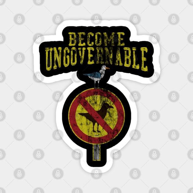 Become Ungovernable Meme Vintage - Become Ungovernable - Magnet | TeePublic