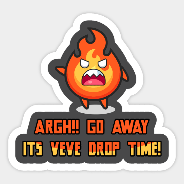 VeVe Drop Time - Go AWAY! - Veve - Sticker | TeePublic