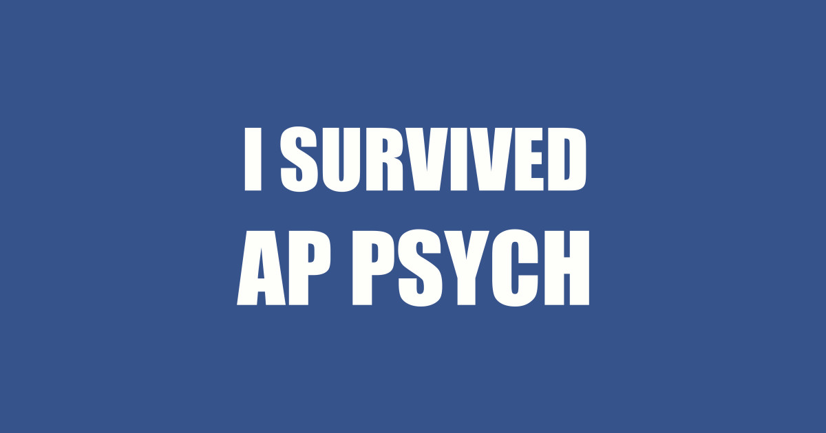 I Survived: AP Psychology (Funny T-Shirt)! - Psychology - T-Shirt ...