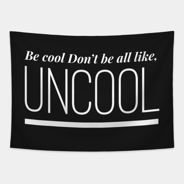 Be Cool Don't be All like Uncool Real Housewives of New York Quote ...