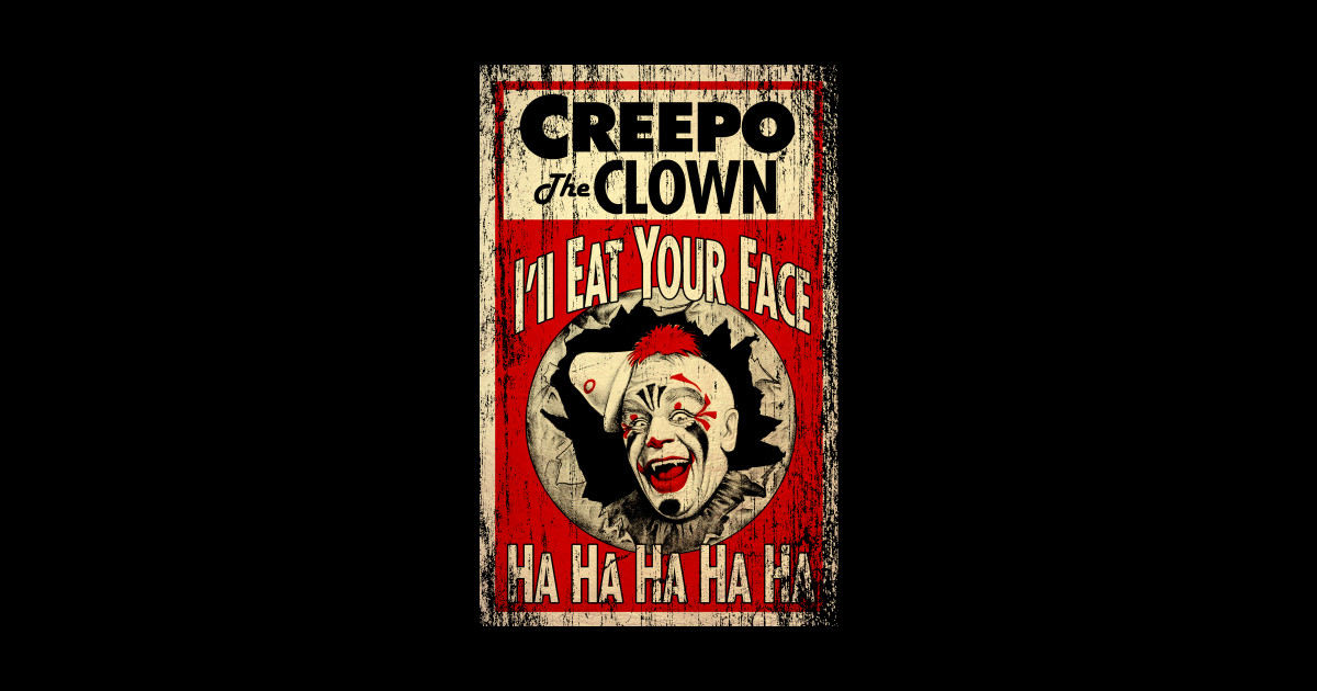 Creepo the Clown - Coulrophobia The Fear Of Clowns - Posters and Art ...
