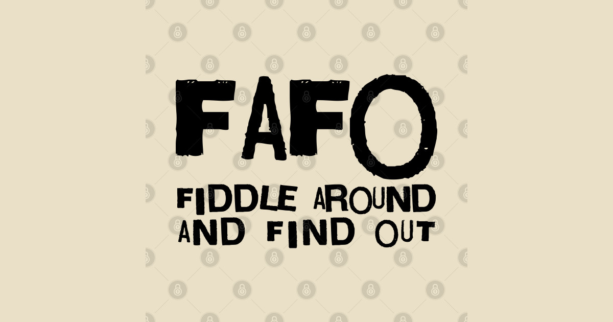 Fiddle around and find out - Fiddle Around And Find Out - T-Shirt ...