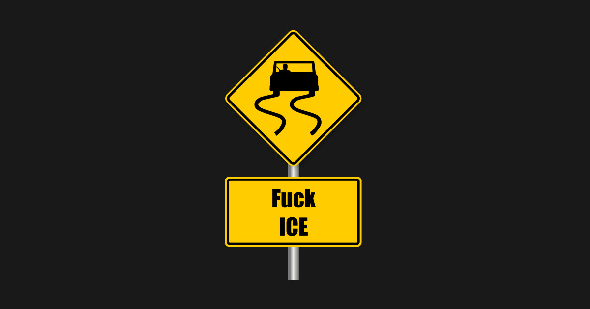 Dangerous Driving Conditions - Fuck Ice - T-Shirt | TeePublic