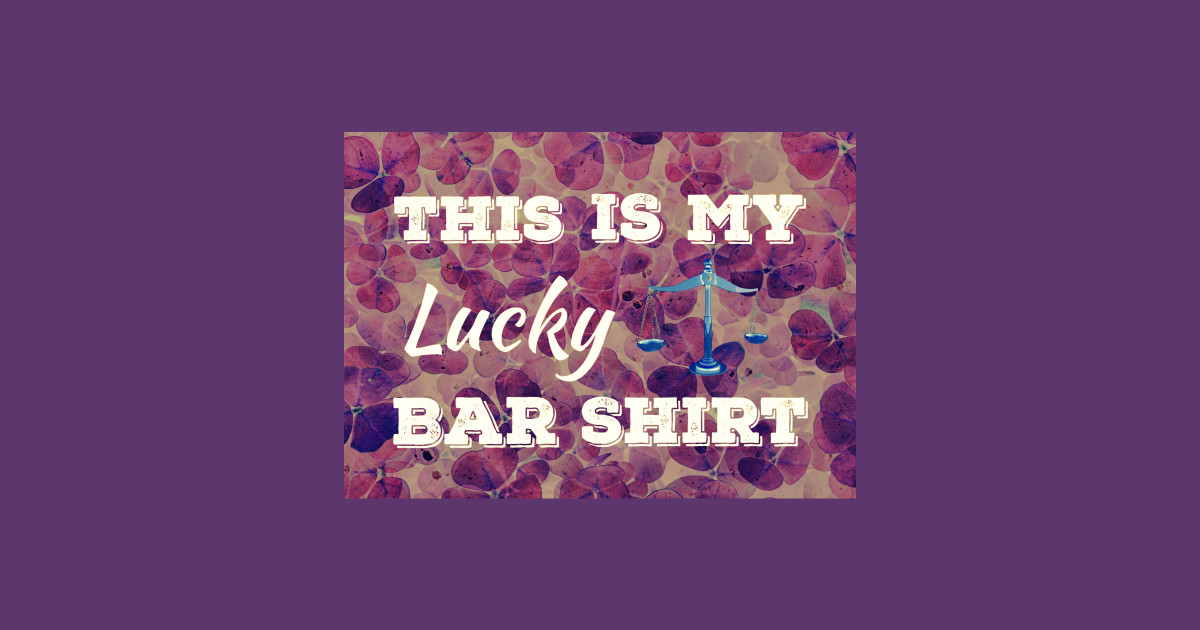 Bar Exam Good Luck - Bar Exam - T-Shirt | TeePublic