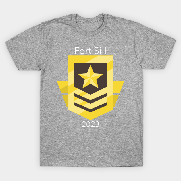 FT Sill T-Shirt - Fort Sill - T-Shirt | TeePublic