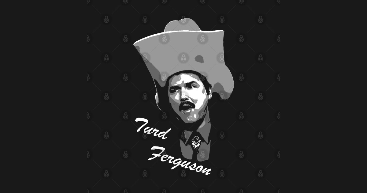 turd ferguson black and white FAN DESIGN - Turd Ferguson - T-Shirt ...