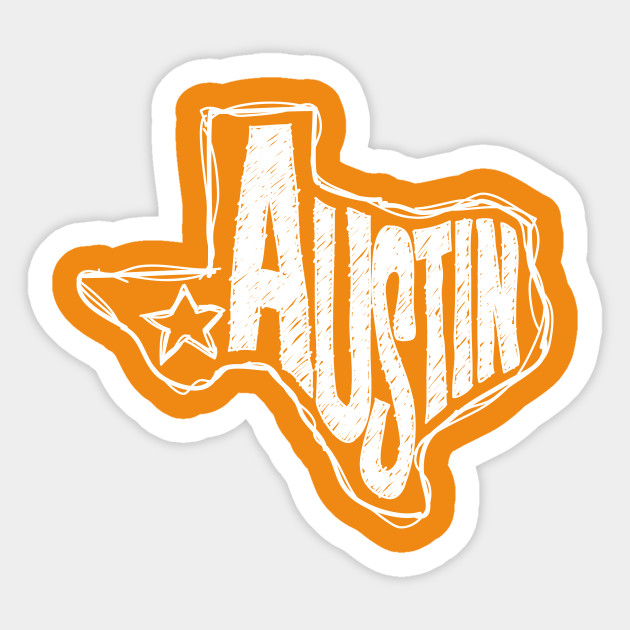 Austin, Texas - Austin - Sticker | TeePublic