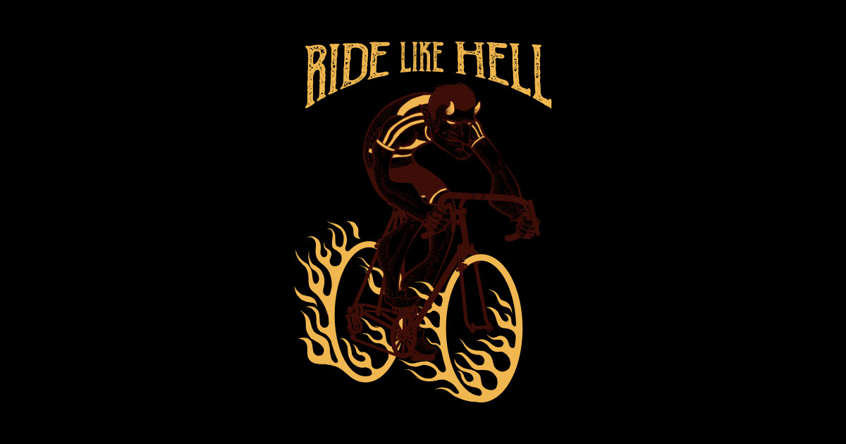 Ride like Hell - Bicycle - Pin | TeePublic