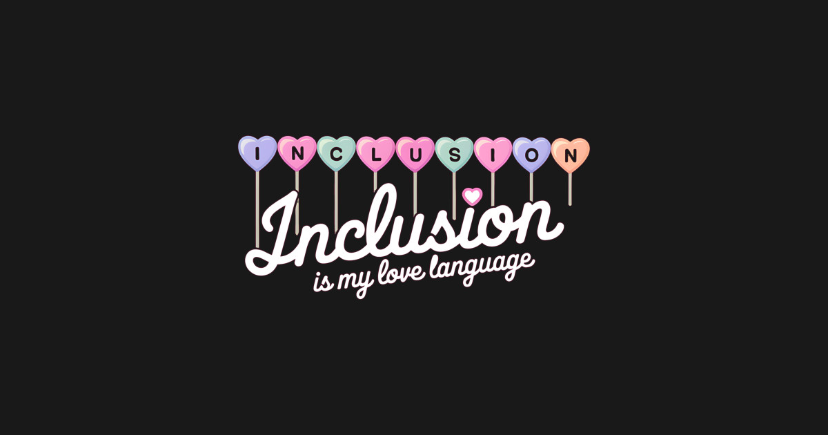Funny Inclusion Is My Love Language ABA Therapy Candy Heart - Funny ...