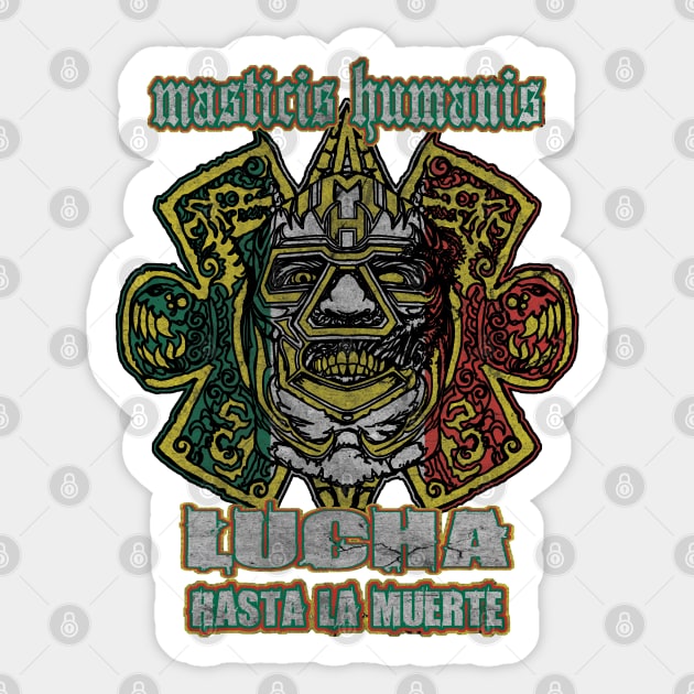 fight til death - Mexican - Sticker | TeePublic