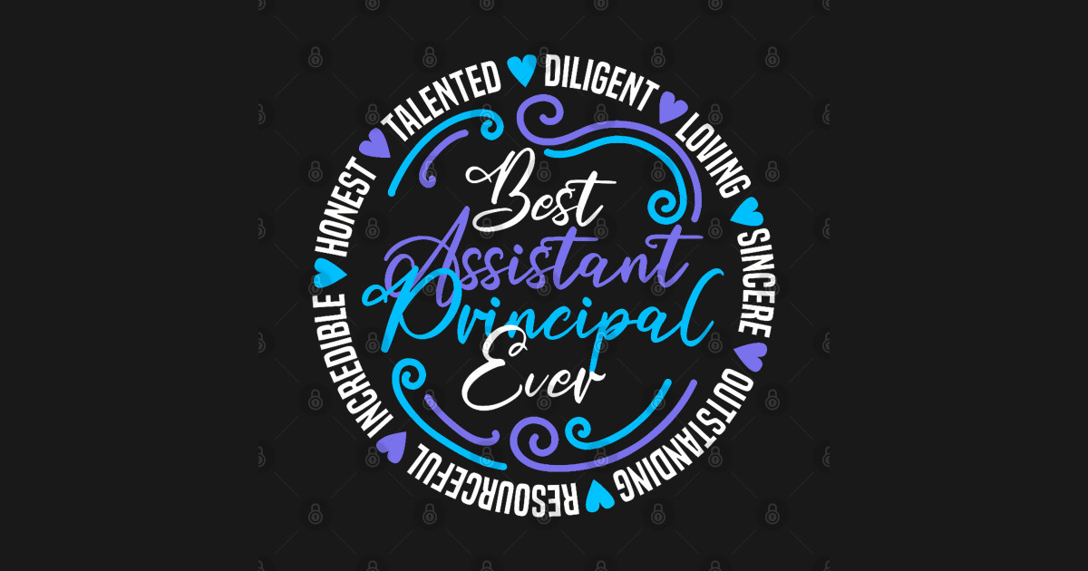 Best Assistant Principal Ever Diligent Loving Sincere School Staff ...