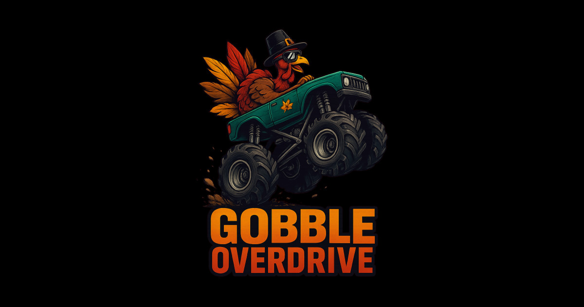Kids Monster Truck Turkey Retro Thanksgiving Gobble Overdrive - Turkey ...