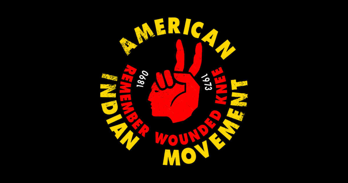 American Indian Movement Remember Wounded Knee - American Indian ...