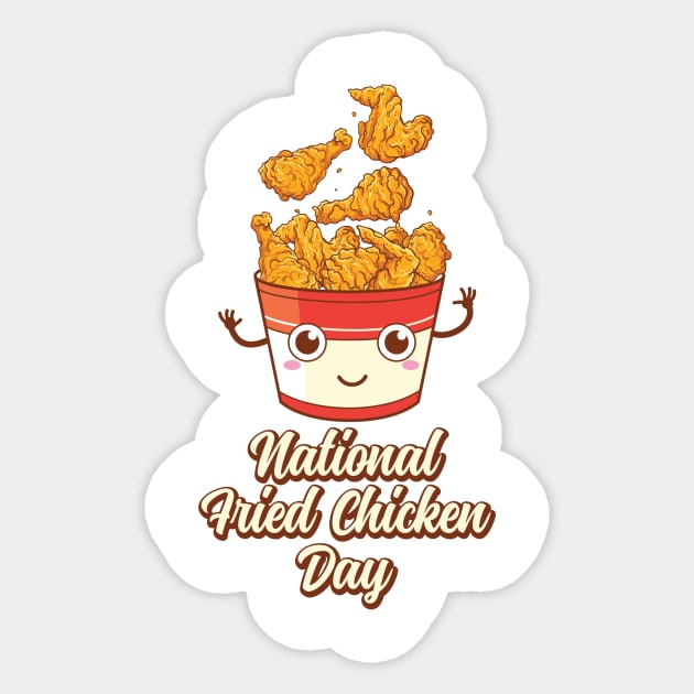 FRIED CHICKEN DAY - Chicken - Sticker | TeePublic