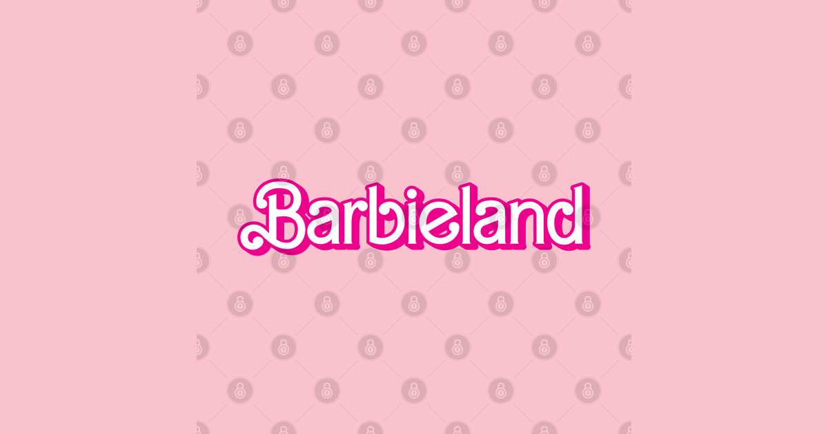 Barbieland - Barbieland - T-Shirt | TeePublic