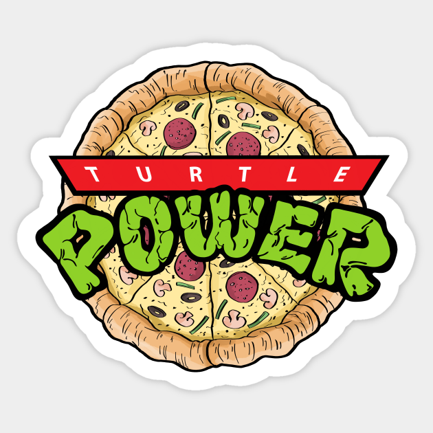 Pizza Time - Tmnt Ninja Turtles - Sticker | TeePublic