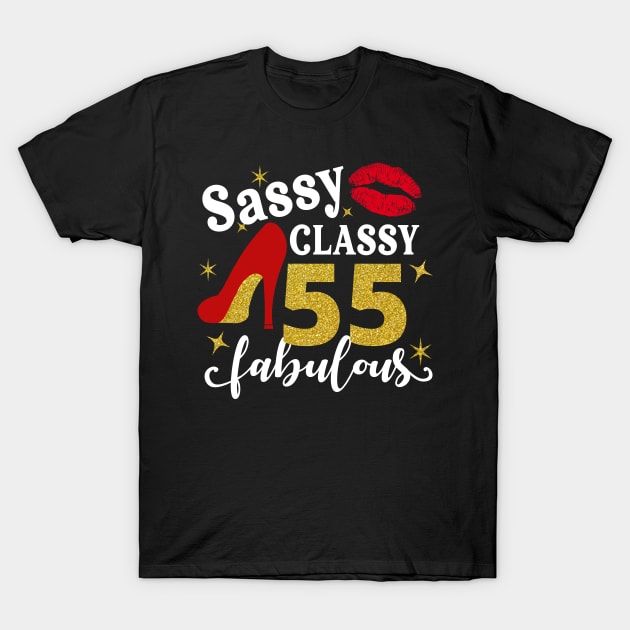 Sassy classy 55 fabulous - Sassy Classy 55 Fabulous - T-Shirt | TeePublic