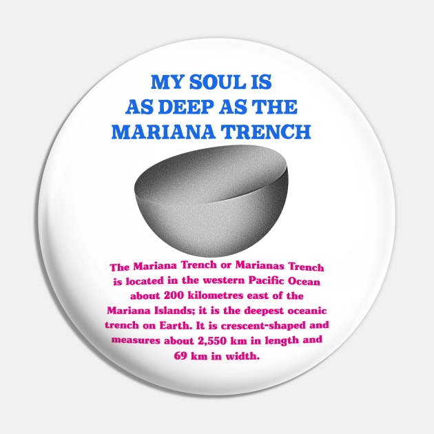 My Soul Is As Deep As The Mariana Trench - Meme - Pin | TeePublic