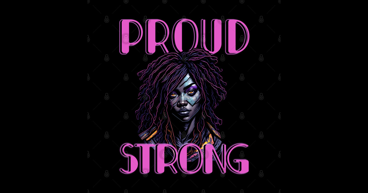 Proud & Strong Black Woman - Woman Power - Posters and Art Prints ...