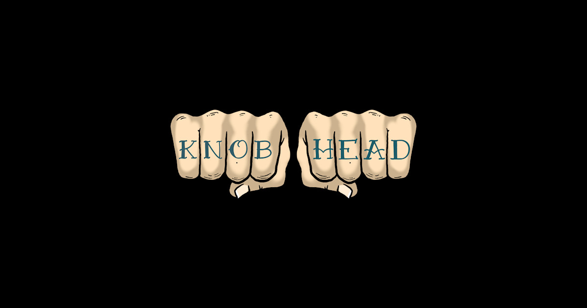 Tattoo knobhead - Tattoo - Sticker | TeePublic