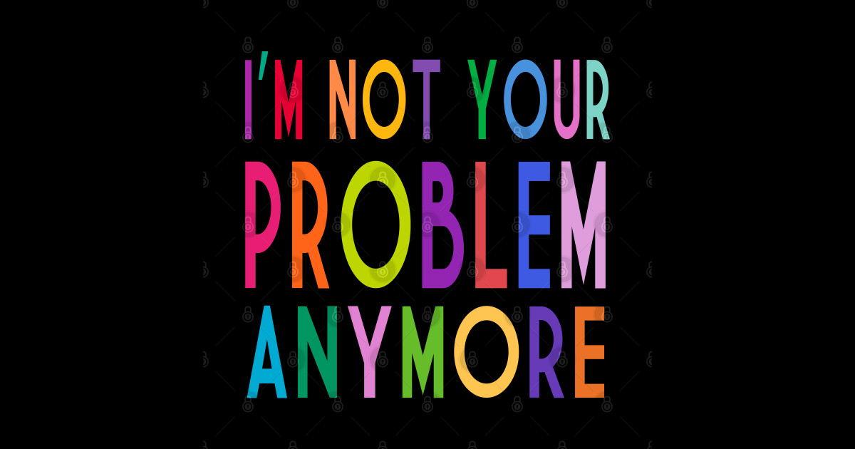 Im Not Your Problem Anymore - Folklore - Sticker | TeePublic