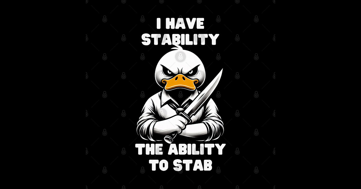 I Have Stability - I Have Stability - Sticker | TeePublic