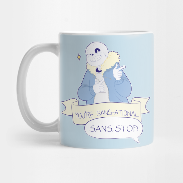 You're Sans-ational! - Undertale Sans - Undertale - Mug | TeePublic