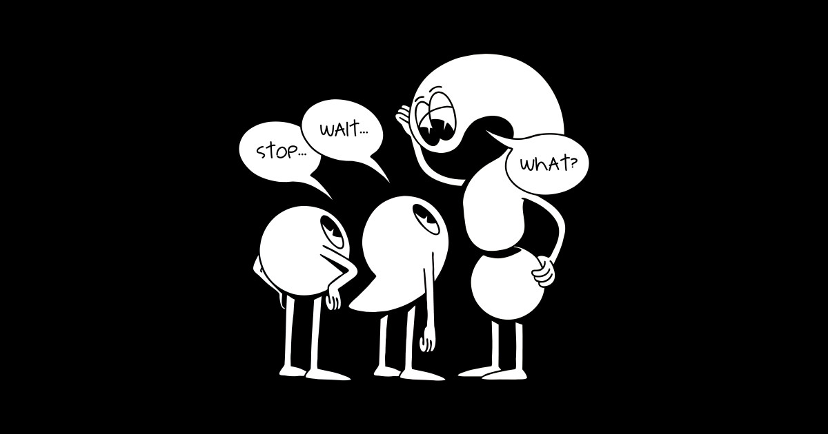 Wait What Funny Punctuation - Wait What - Sticker | TeePublic