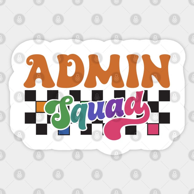 Admin squad - Admin Squad - Sticker | TeePublic