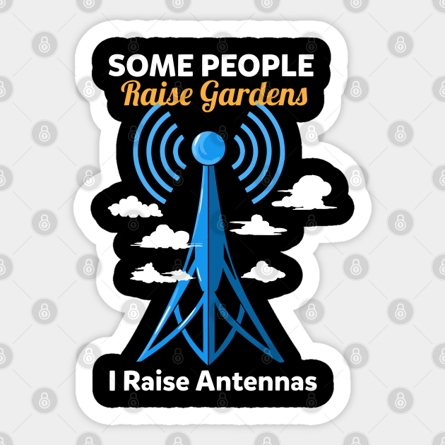 Funny Ham Radio Quote - Ham Radio - Sticker | TeePublic