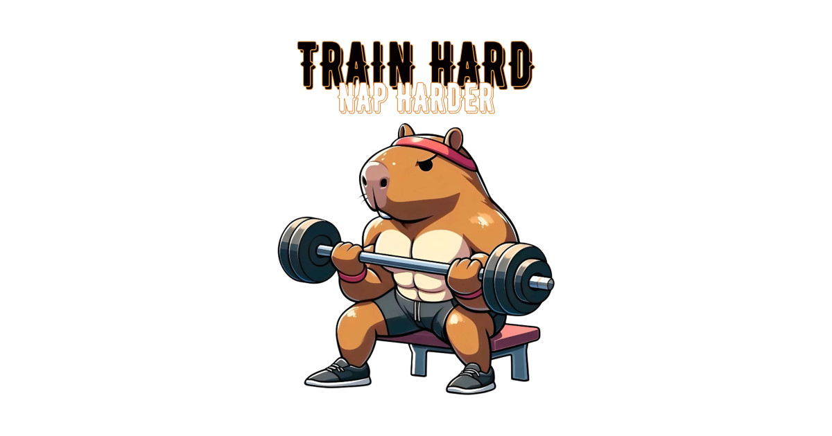 Cute Capybara Train Hard Nap Harder Gym Vintage Cartoon - Capybara - T ...