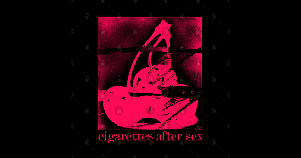 Cigarettes After Sex Original Aesthetic Design Cigarettes After Sex