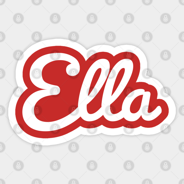 Ella Typography White Cursive Script - Ella - Sticker | TeePublic