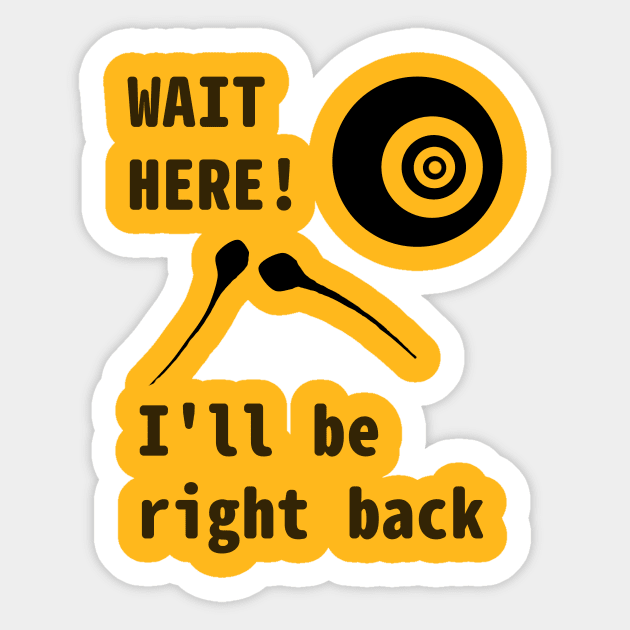 SPERM: Wait here i'll be right back - Pregnancy - Sticker | TeePublic