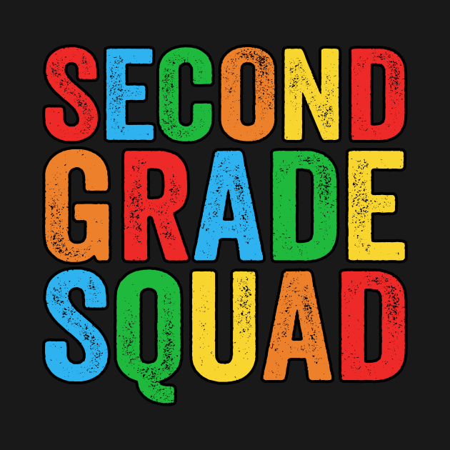 Second Grade Squad 2nd Grader Class Student Second Grade Squad T Second Grade Squad 2nd Grader Class Student Second Grade Squad T