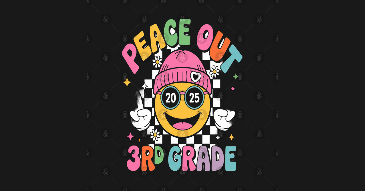 Peace Out 3rd Grade Smile Face Last Day Of School - Peace Out 3rd Grade ...