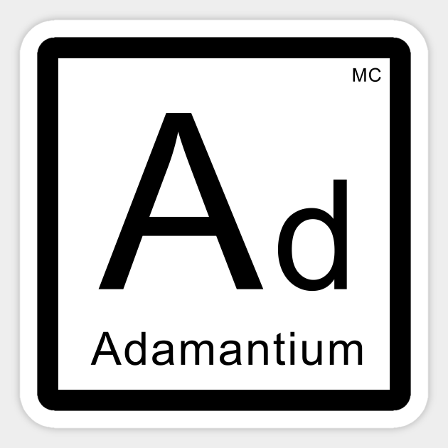 Adamantium Element - Adamantium - Sticker | TeePublic